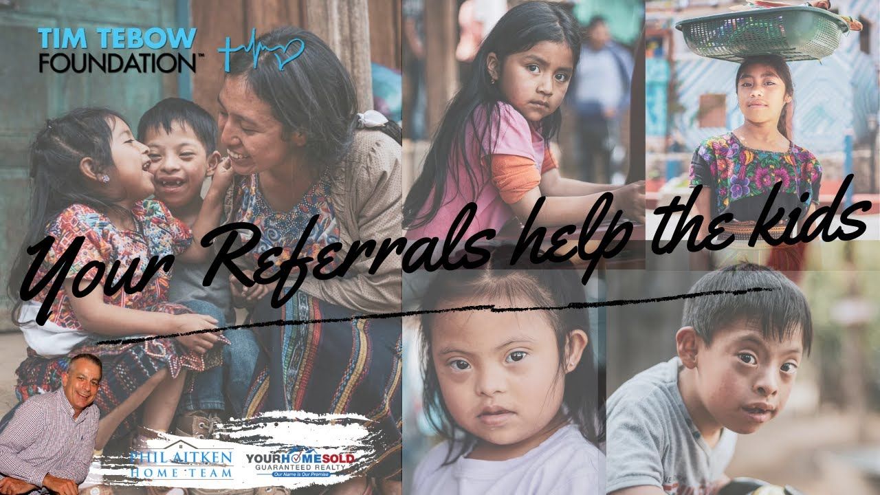 YOUR REFERRAL HELPS TIM TEBOW FOUNDATION - Your Home Sold Guaranteed ...